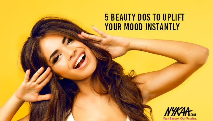 5 beauty dos to uplift your mood instantly